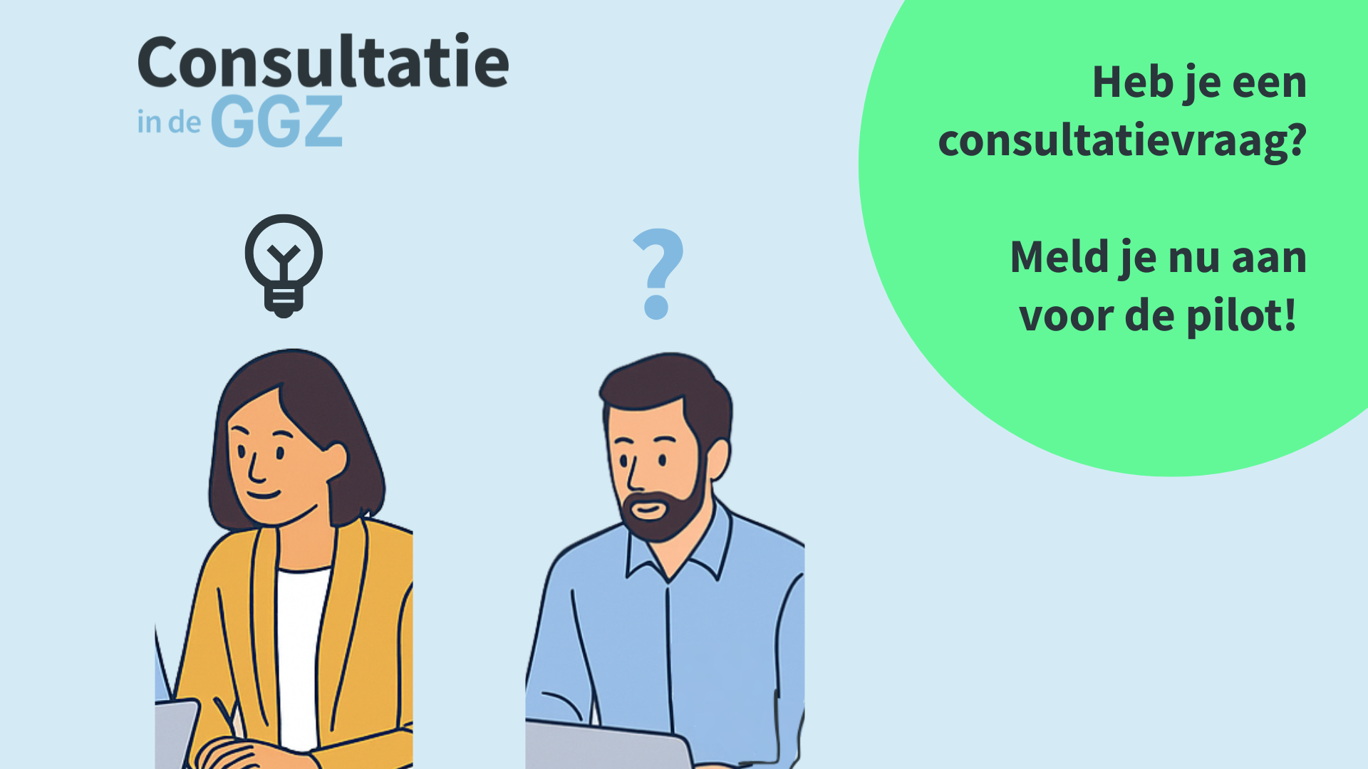 Stel jouw consultatievraag op het pilotplatform voor consultatie in de ...